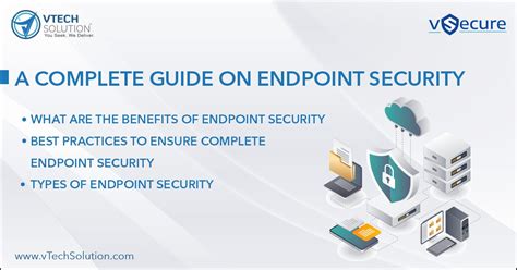 A Complete Guide On Endpoint Security VTech Solution Inc