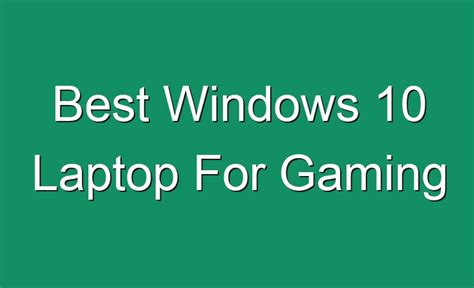 Best Windows 10 Laptop For Gaming