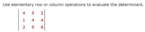 solved use elementary row or ﻿column operations to ﻿evaluate
