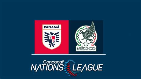 Panamá Vs México Horario Alineaciones Probables Y Dónde Ver La Liga