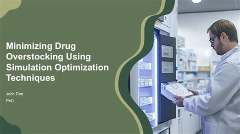Minimizing Drug Overstocking Using Simulation Optimization Techniques