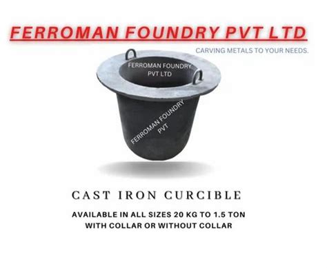 Cast Iron Casting Small Crucible At Best Price In Faridabad By Ferroman