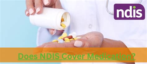 Does Ndis Cover Medication Explore Support For Health Needs