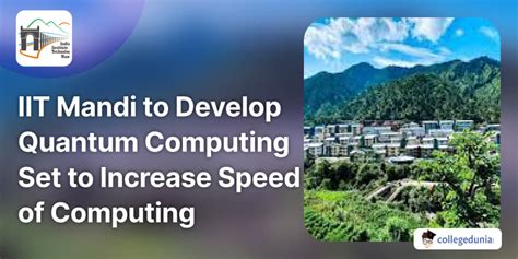 Iit Mandi To Develop Quantum Computing Set To Increase Speed Of Computing
