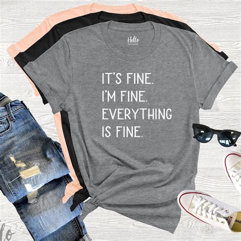 Its Fine Im Fine Everything Is Fine Tshirt Etsy