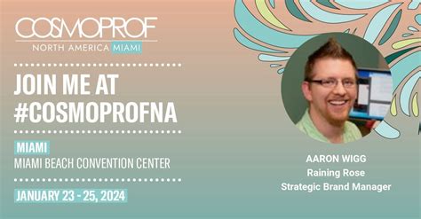 Aaron Wigg On Linkedin Cosmoprof North America Miami