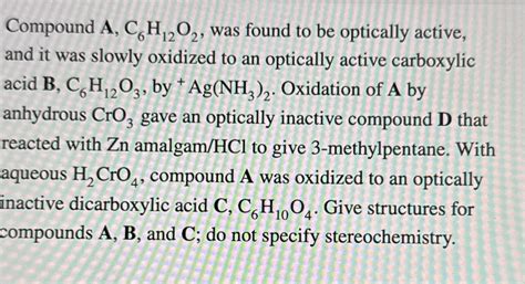 Solved Compound Ac6h12o2 ﻿was Found To Be Optically