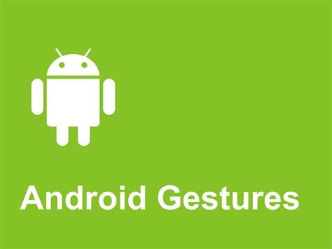Android gestures v1 | PPT