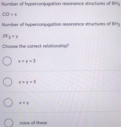[answered] number of hyperconjugation resonance structures of bh3 co x