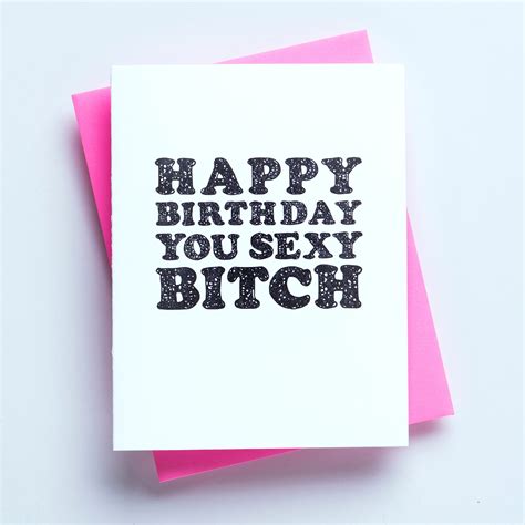 Sexy Bitch Birthday Card Jennings And Allen