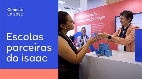 Como é Ser Escola Parceira Do Isaac Evento Conecta Ex 2022 Youtube