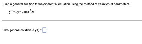 solved find a general solution to the differential equation