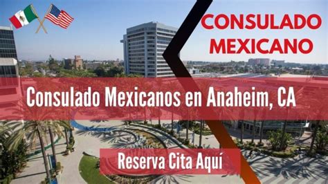 Consulados Mexicanos En Estados Unidos Reserva De Citas Y Más