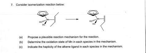 Solved Consider The Isomerization Reaction Below Mn Cis Oc Mn Trans