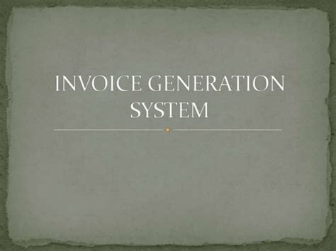 Invoice Generation System Pptx Computing Technology And Computing