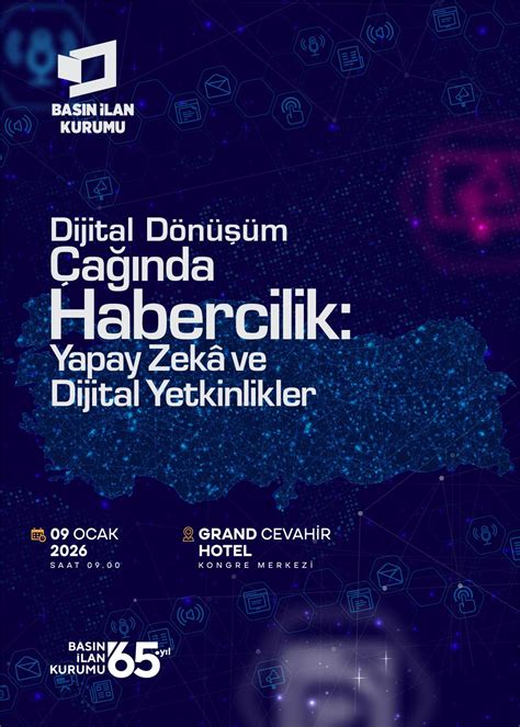 Basın İlan Kurumu Haberciliğin Geleceğini Dijital Dönüşüm Ekseninde Ele Alıyor Haber 7 Medya
