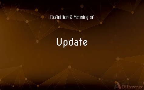 Update Definition And Meaning