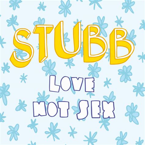 Love Not Sex By Stubb Feat Huw Costinrachel Foster On Mp3 Wav Flac