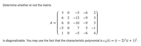 Solved Determine Whether Or Not The Matrix Chegg