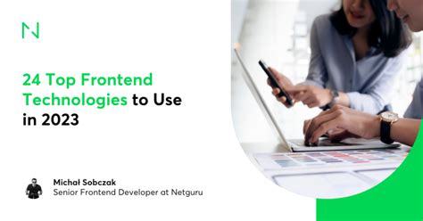 Luigi B On Linkedin 24 Top Frontend Technologies To Use In 2025