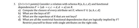 solved 3 2 1 1 1 points consider a relation with schema