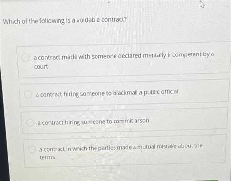 Solved Which Of The Following Is A Voidable Contract A