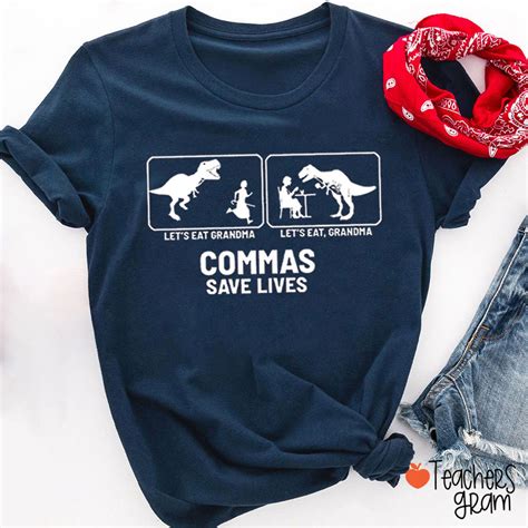Commas Save Lives Teacher T Shirt