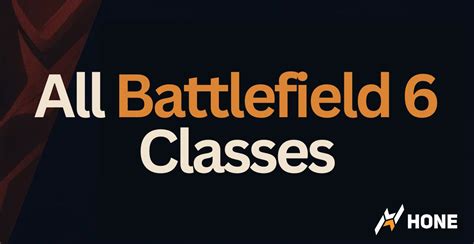 All Bf6 Classes All 4 Battlefield 6 Classes Explained Hone Blog