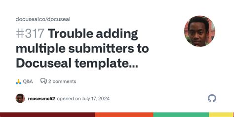 Trouble Adding Multiple Submitters To Docuseal Template Using Api · Docusealco Docuseal