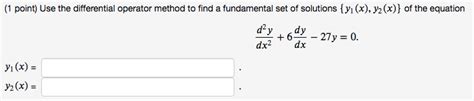 solved 1 point use the differential operator method to