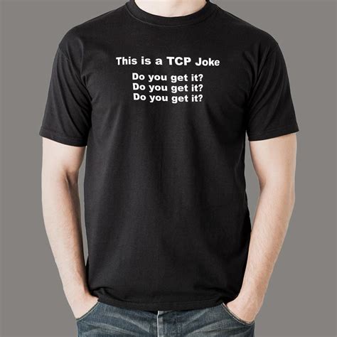 Tcp Packet Network Engineer Joke T Shirt Get Connected