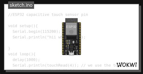 Esp32 Touch Sensor Pin Wokwi Esp32 Stm32 Arduino Simulator