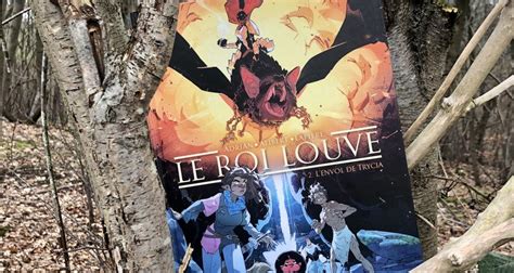 Le Roi Louve Tome 2 Lenvol De Trycia Les Critiques De Yuyine