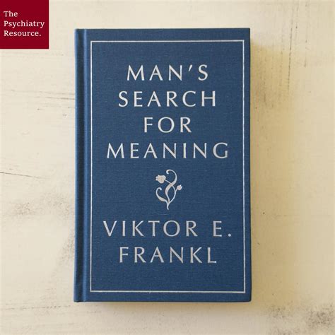 Book Review Mans Search For Meaning — The Psychiatry Resource