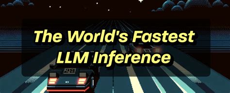 The Worlds Fastest Llm Inference 3x Faster Than Vllm And Tgi By