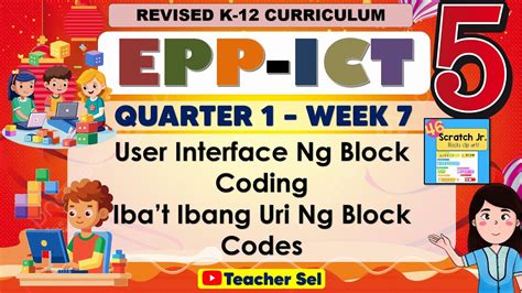Epp Ict 5 Term 1 Week 7 Revised K 12 User Interface Ng Block Codingiba
