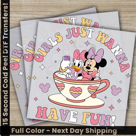 Girls Just Wanna Have Fun Disney Transfers Ready To Press Personalized Dtf Transfer Disney