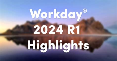 Workday 2024 R1 Automatically Available Updates Commit