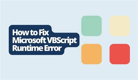 How To Fix Microsoft Vbscript Runtime Error