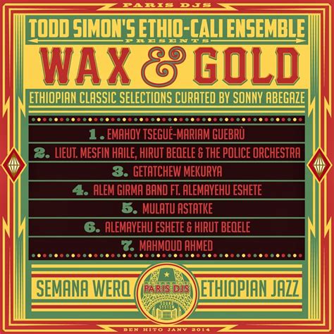 My Passion For Ethiopian Music Ethio Cali Ensemble Wax And Gold