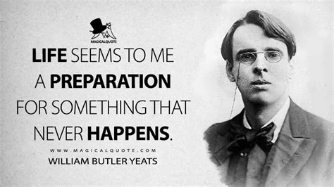 The 30 Best W B Yeats Quotes You Need To Know Magicalquote