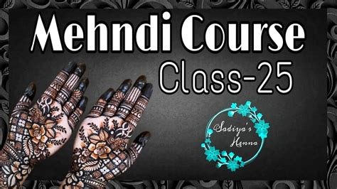 Mehndi Class 25 Designer Mehndi Design Mehndi Mehndi Tutorial