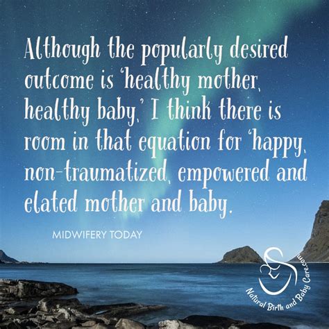 21 Inspirational Quotes For Natural Birth 21 Inspirational Quotes For Natural Birth
