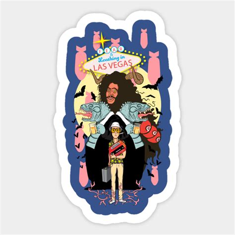 Fear And Loathing In Las Vegas Fear And Loathing Sticker Teepublic