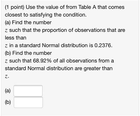 Solved Point Use The Value Of From Table A That Comes Closest To
