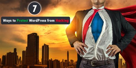 7 Ways To Protect Wordpress From Hacking Top Mobile App Development