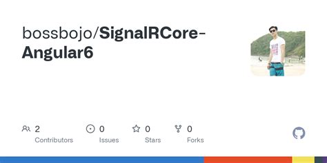 Github Bossbojosignalrcore Angular6