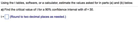 Solved Using The T Tables Software Or A Calculator Chegg Com