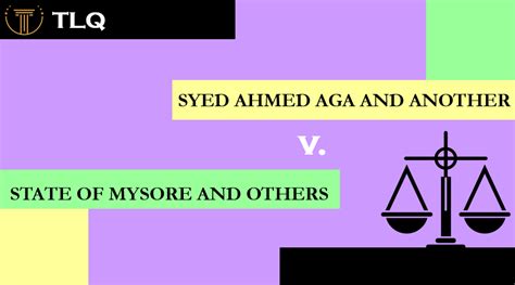 Syed Ahmed Aga V State Of Mysore And Ors The Legal Quorum