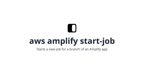 Aws Amplify Start Job Fig